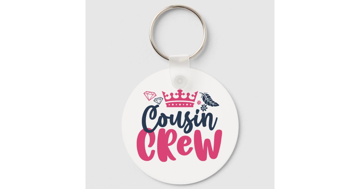 Cousin Crew Girls and Boys Family Reunion Keychain | Zazzle