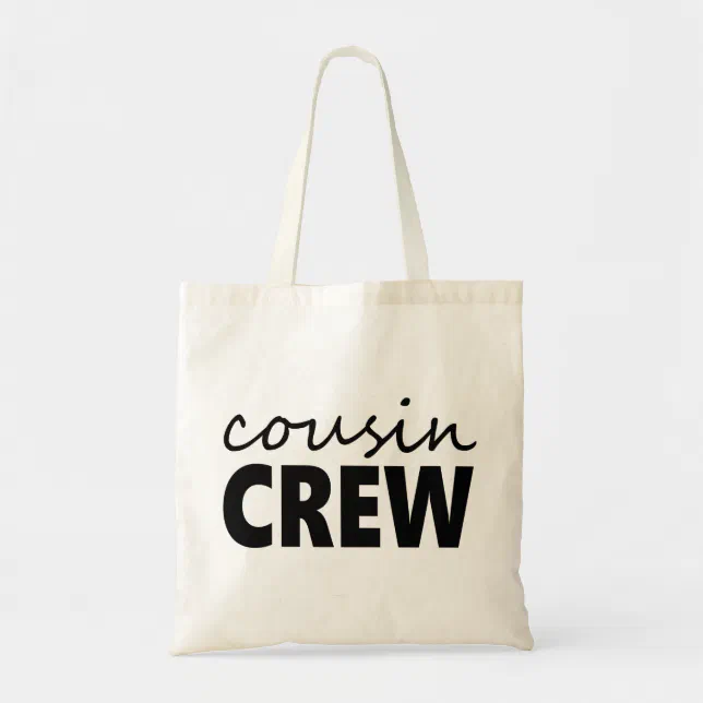Cousin Crew Tote Bag | Zazzle