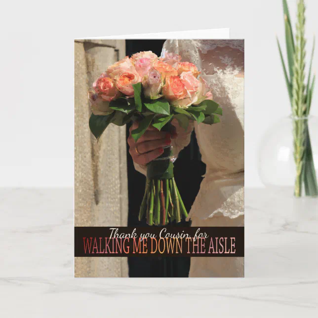Cousin Thanks for Walking me down Aisle Thank You Card | Zazzle