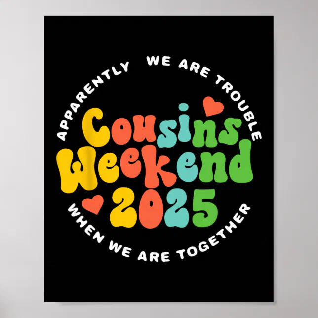Cousins Crew 2025 Family Vacation Weekend Holiday Poster | Zazzle