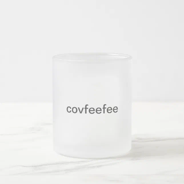covfefe Mug ("covfeefee" | Zazzle