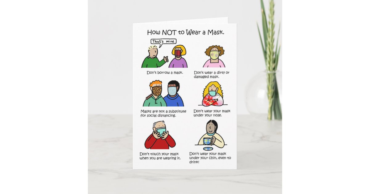 Covid 19 How NOT to Wear a Mask Cartoon Card | Zazzle
