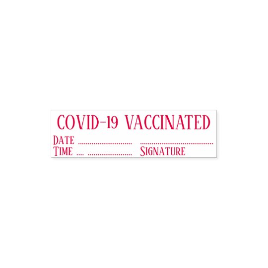 Covid-19 vaccinated with vaccine confirmation red self-inking stamp ...
