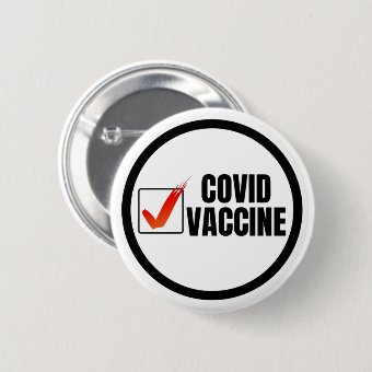 Covid Vaccine Checkmark Pin Button | Zazzle