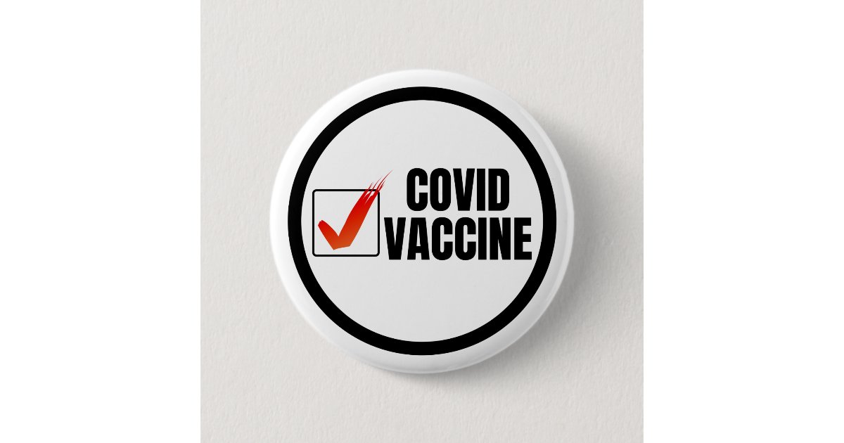 Covid Vaccine Checkmark Pin Button | Zazzle