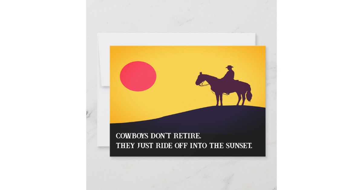 Cowboy, Horse & Sunset Retirement Invitation | Zazzle