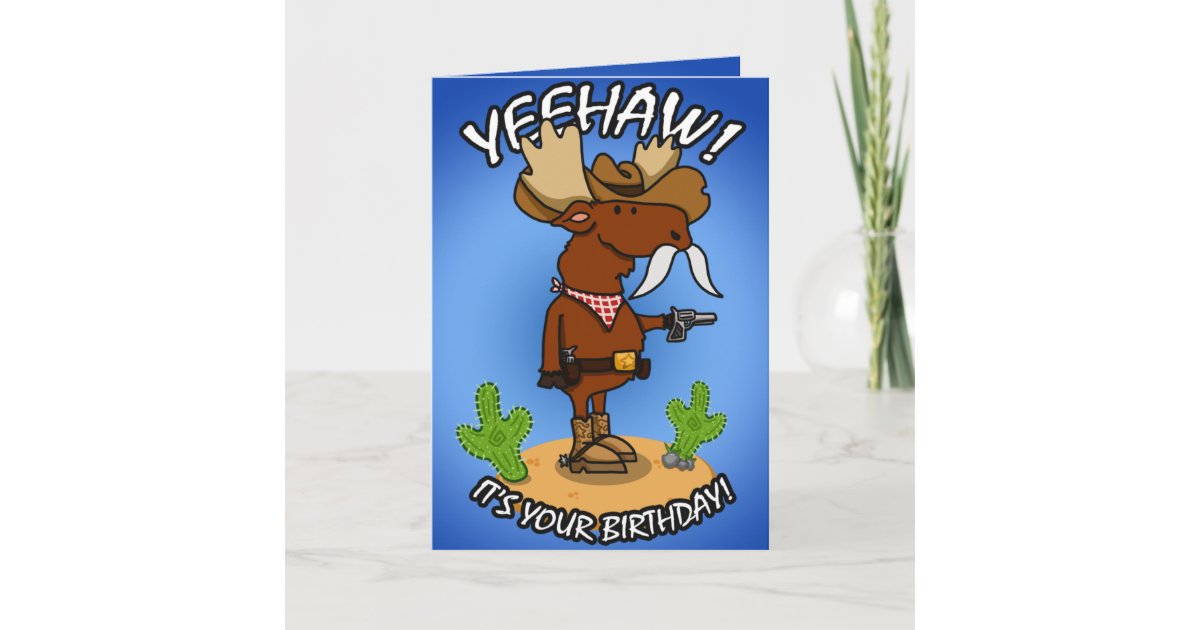 Cowboy Moose Birthday Card | Zazzle