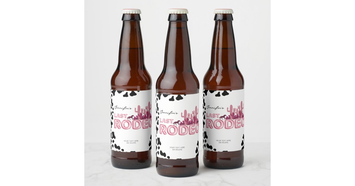 Cowgirl bachelorette party Last Rodeo Beer Bottle Label | Zazzle