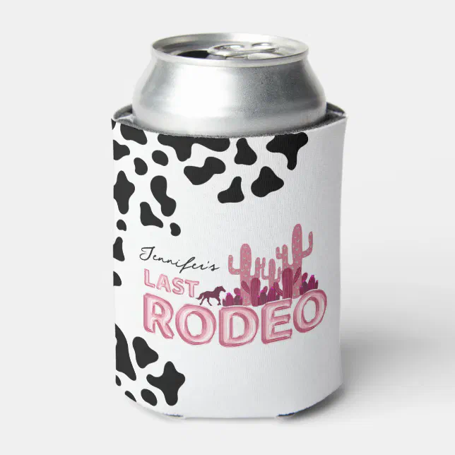 Cowgirl bachelorette party Last rodeo Can Cooler | Zazzle