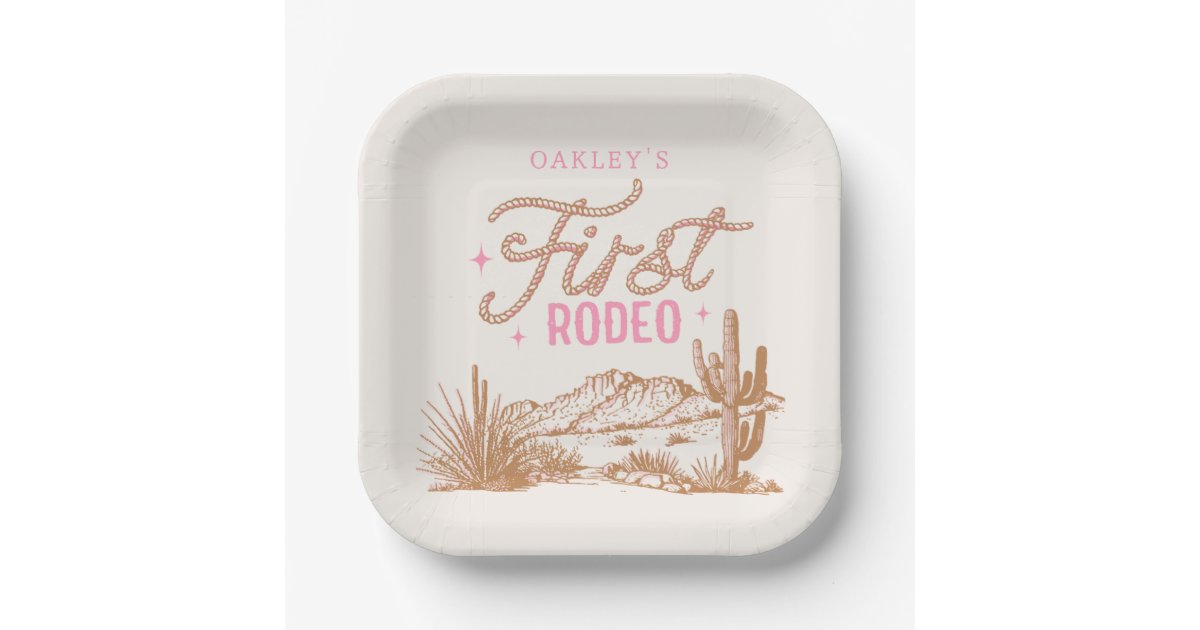Cowgirl First Rodeo Birthday Plates | Zazzle