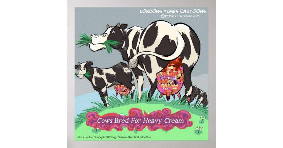 Cows Bred For Heavy Cream Funny Poster | Zazzle