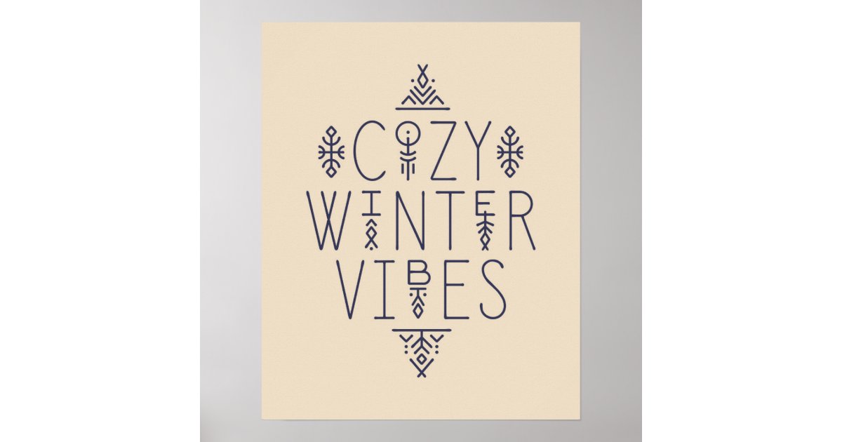 Cozy Winter Vibes Design Poster | Zazzle