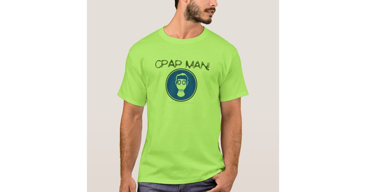 "CPAP MAN! AKA HOSE NOSE!" T-Shirt | Zazzle