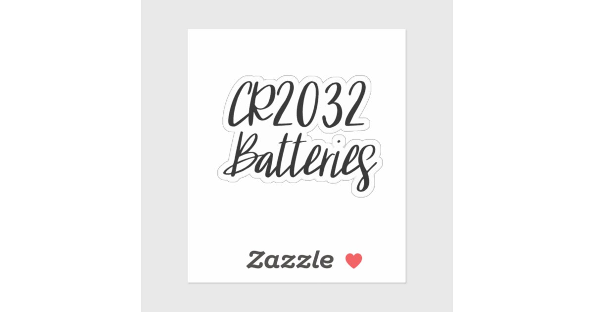 CR2032 Batteries Storage Sticker | Zazzle