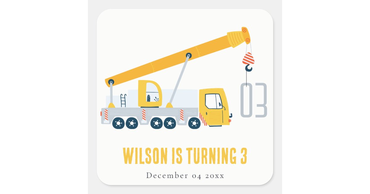 Crane Truck Construction Vehicle Kids Birthday Square Sticker | Zazzle