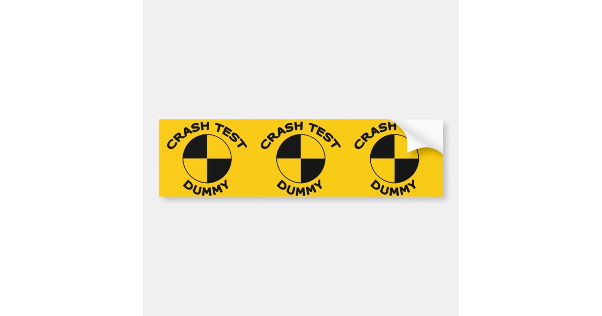 Crash Test Dummy Bumper Sticker | Zazzle