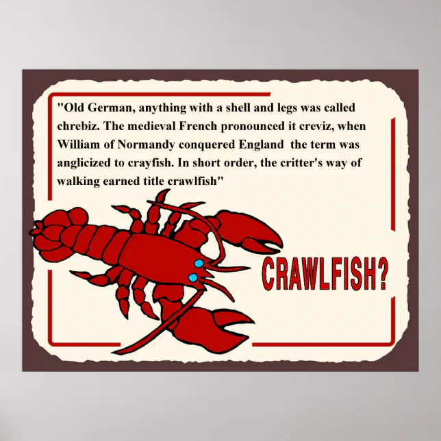 Crawfish History, what's the name from? Poster | Zazzle