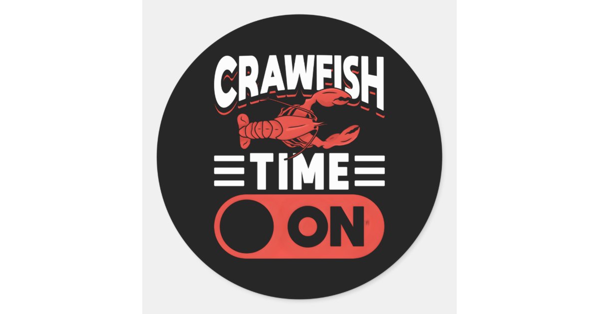 Crawfish Time On Classic Round Sticker | Zazzle