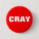 Cray in Red and White Pinback Button | Zazzle