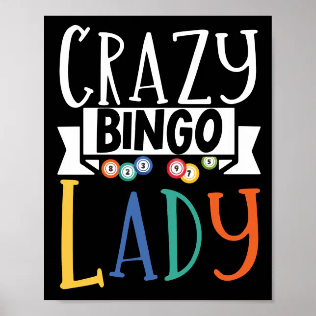 Crazy Bingo Lady Funny Lucky Gambling Poster | Zazzle