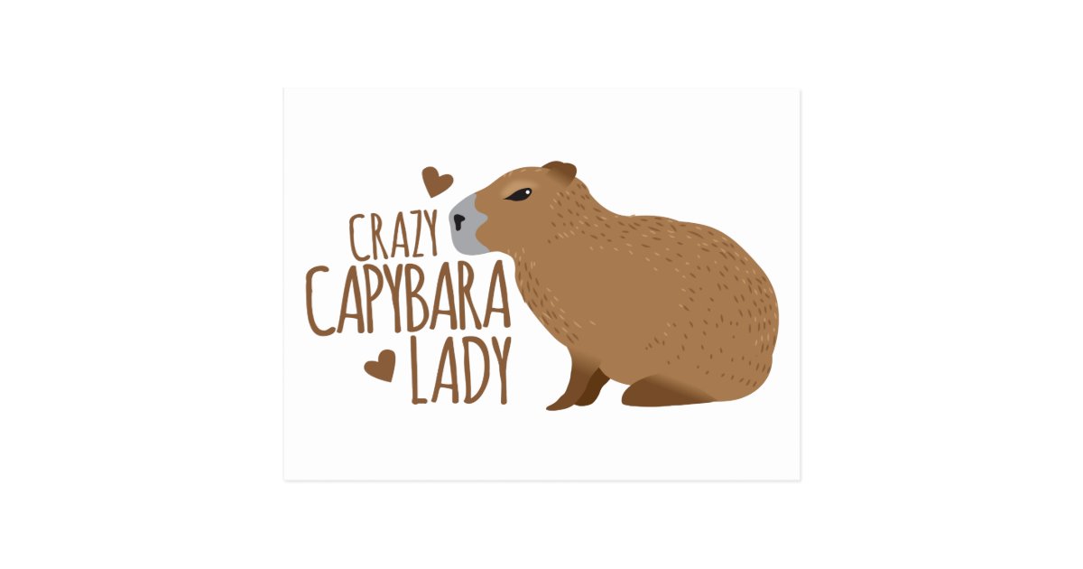 crazy capybara lady postcard | Zazzle.com