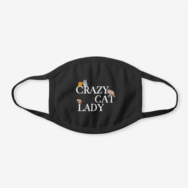 Crazy Cat Lady Black Cotton Face Mask | Zazzle