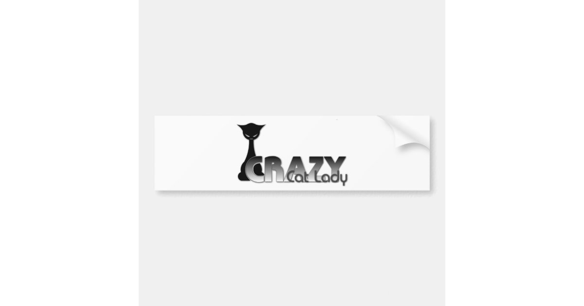 Crazy Cat Lady Bumper Sticker | Zazzle