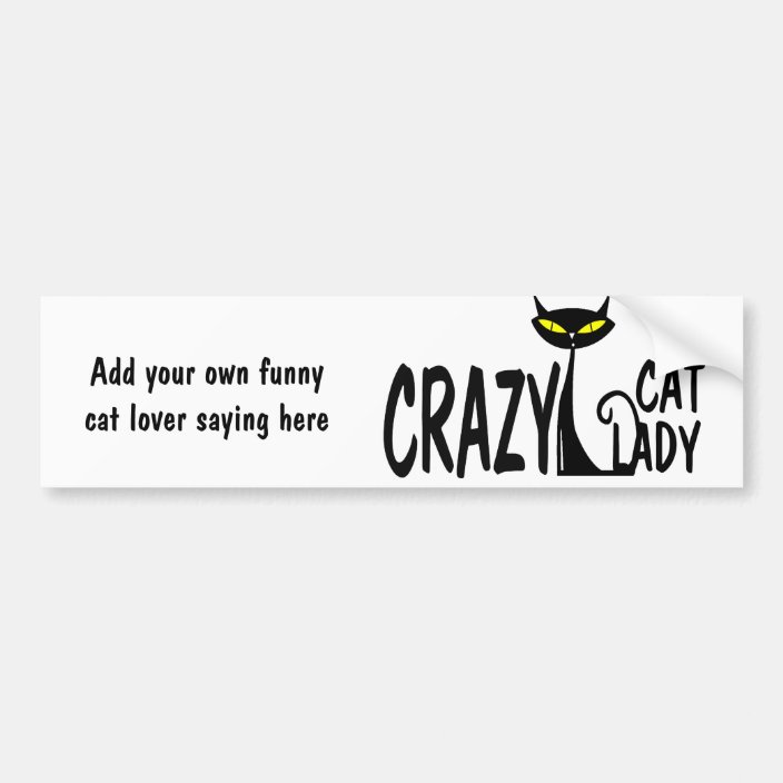 Crazy Cat Lady Bumper Sticker | Zazzle.com