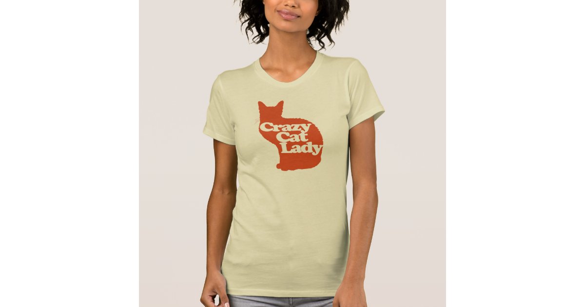 Crazy cat lady T-Shirt | Zazzle