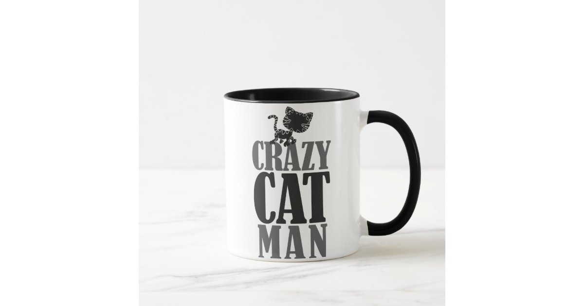 Crazy Cat Man Mug | Zazzle