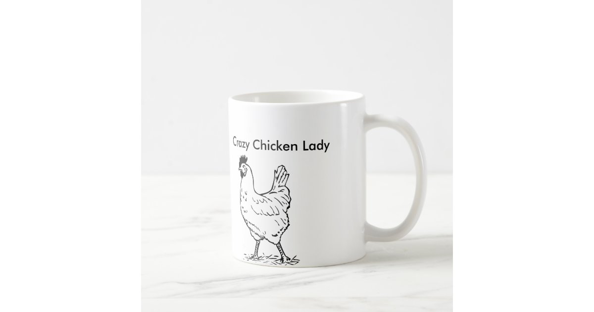 Crazy Chicken Lady Coffee Mug | Zazzle
