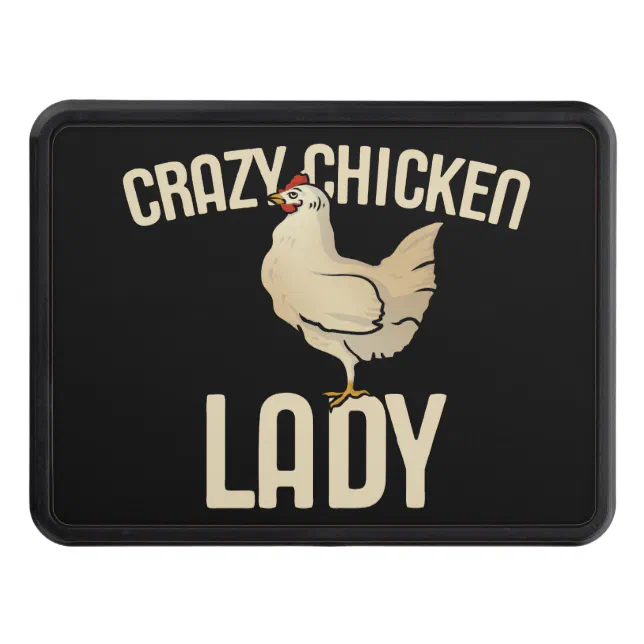 Crazy Chicken Lady Hitch Cover | Zazzle