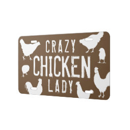 Crazy Chicken Lady License Plate | Zazzle