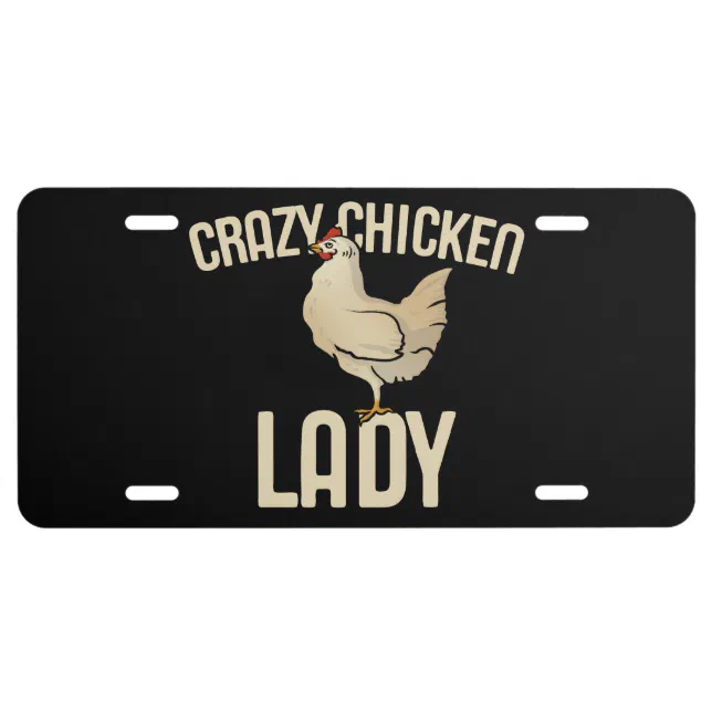 Crazy Chicken Lady License Plate | Zazzle