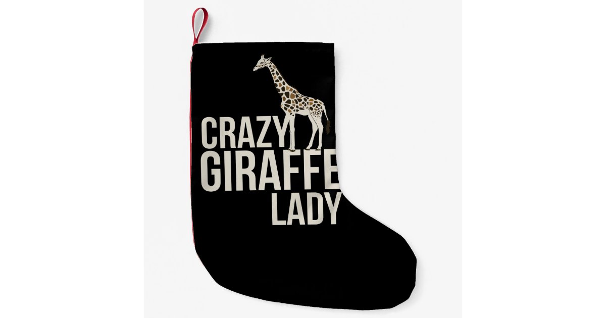 Crazy Giraffe Lady Small Christmas Stocking | Zazzle.com