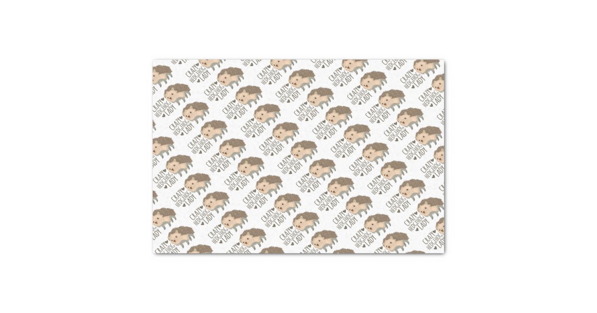 crazy hedgehog lady tissue paper | Zazzle