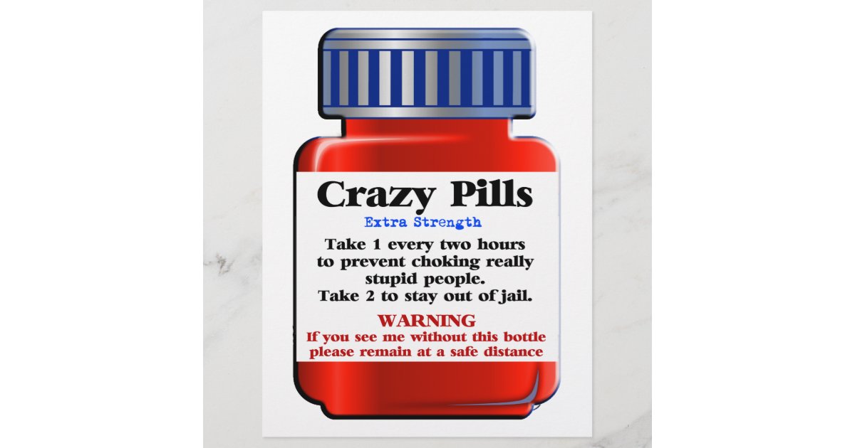 Crazy Pills_ | Zazzle