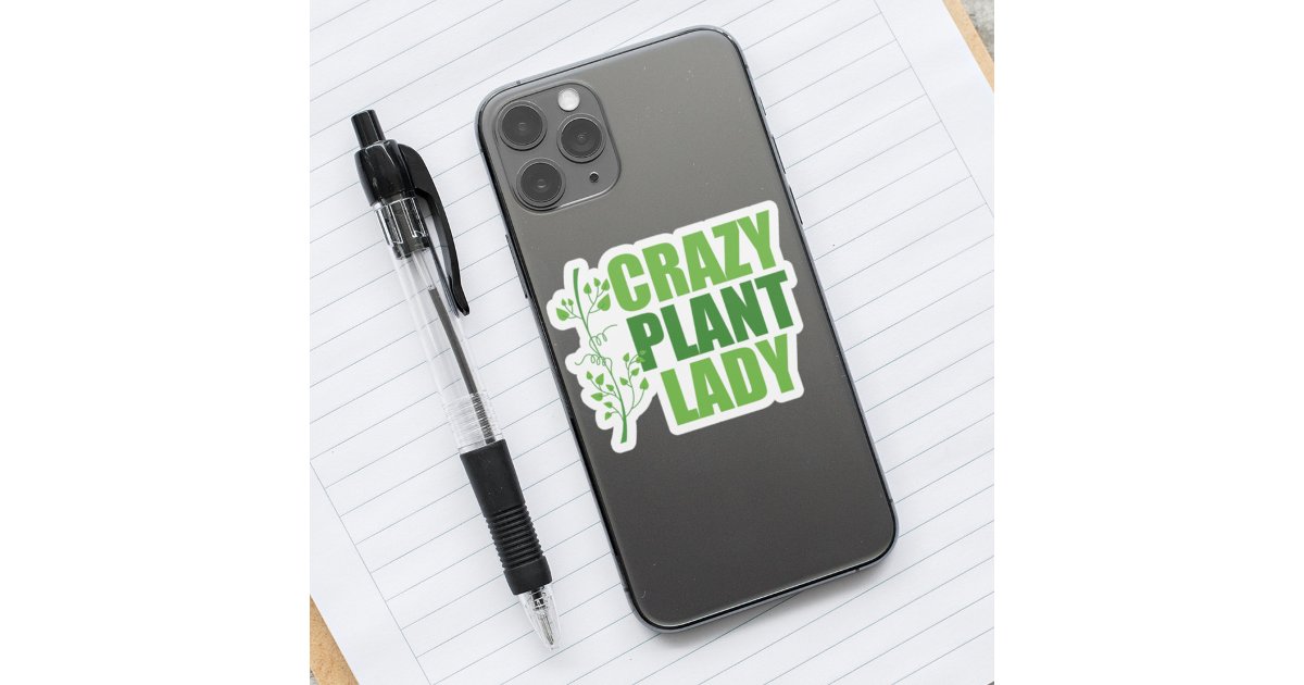 Crazy Plant Lady Sticker | Zazzle