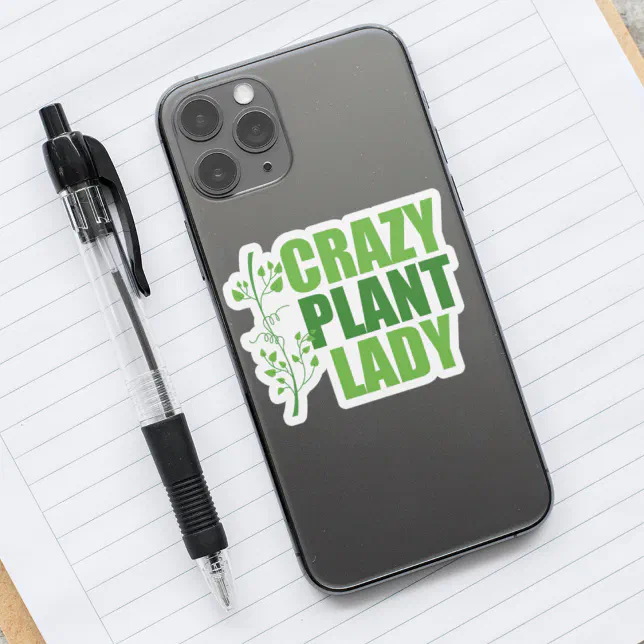 Crazy Plant Lady Sticker | Zazzle