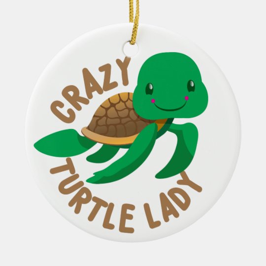 crazy turtle lady circle ceramic ornament | Zazzle.com