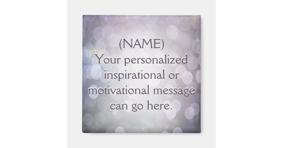 Create a Custom Motivational Message Magnet | Zazzle