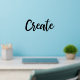 Create - elegant black script wall decal | Zazzle