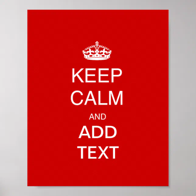 Create own keep calm accessory, add text customise poster | Zazzle
