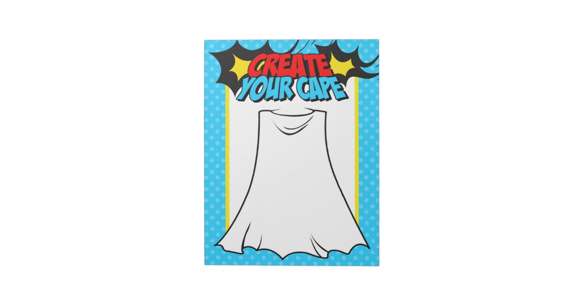 Create Your Cape Superhero Party Activity Sheet Notepad | Zazzle