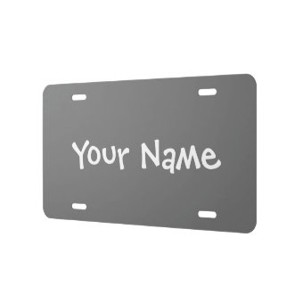 Create Your Name Grey License Plate | Zazzle
