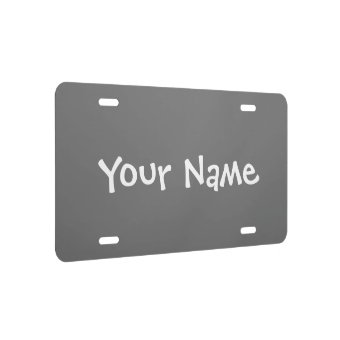 Create Your Name Grey License Plate | Zazzle