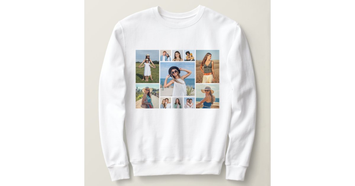 Create Your Own 11 Photo Collage Sweatshirt | Zazzle