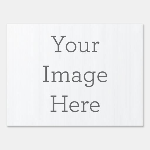 Create Your Own 18" x 24" Rectangle Yard Sign | Zazzle