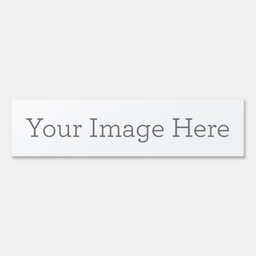 Create Your Own 24" x 6" Yard Sign with H frame | Zazzle