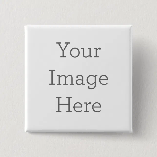 Create Your Own 2'' Square Button | Zazzle